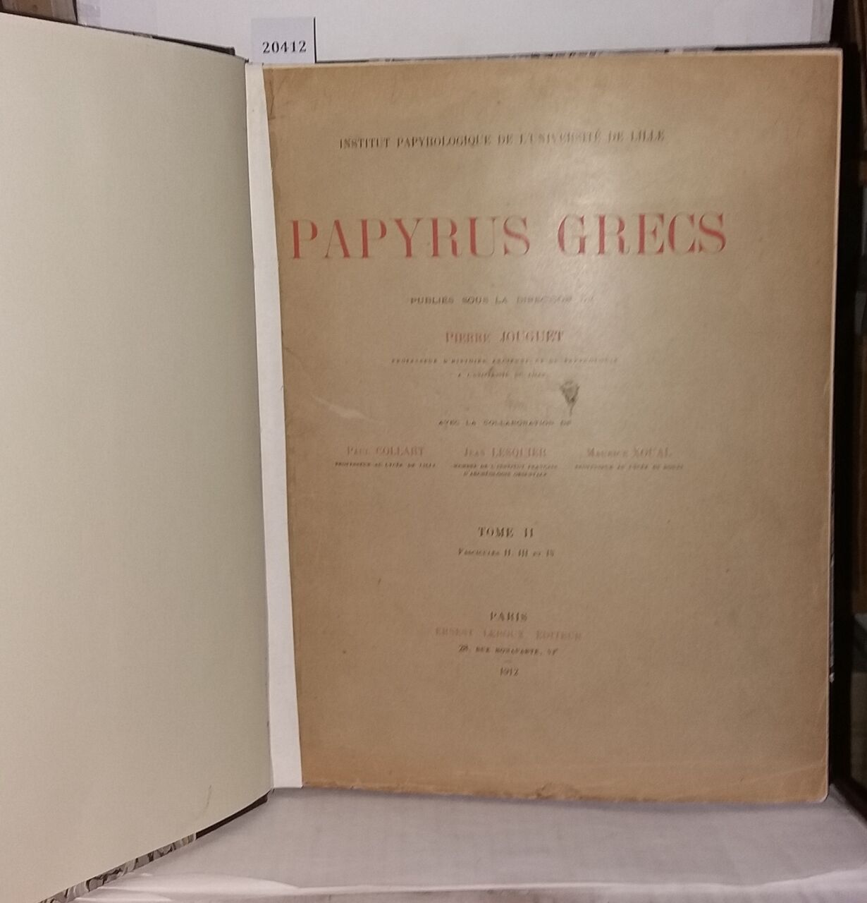 Papyrus grecs Tome II fascicule II III et IV - Institut papyrologique ...