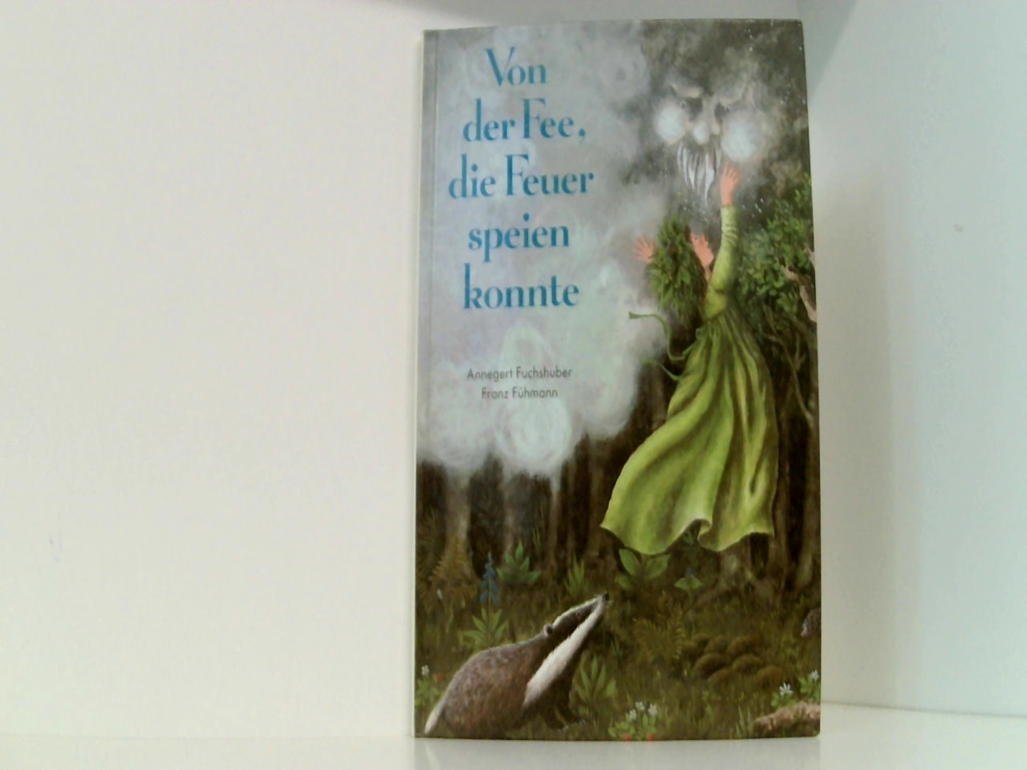 Von der Fee, die Feuer speien konnte : ein Märchen auf Bestellung by ... Von der Fee, die Feuer speien konnte : ein Märchen auf Bestellung by ...