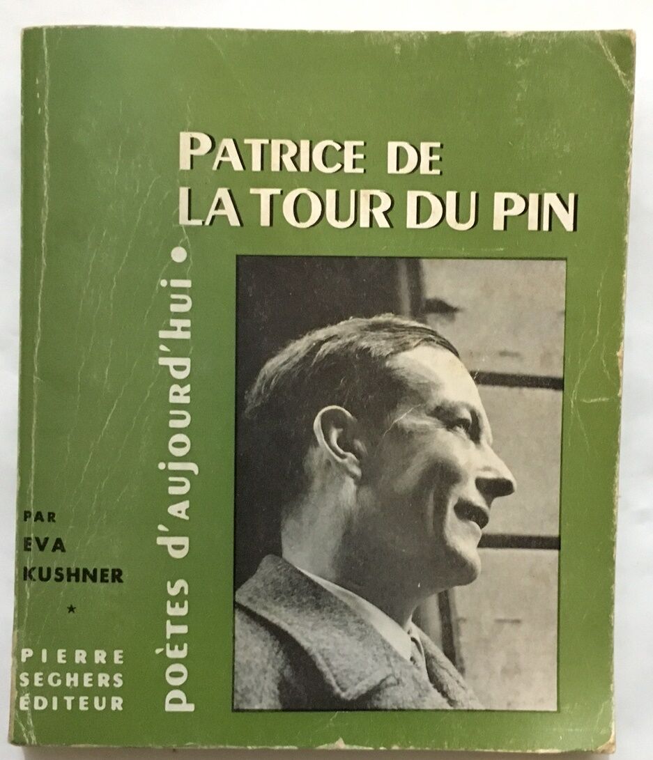 Patrice de la tour du pin by Eva Kushner: (1961) | librairie philippe ... Patrice de la tour du pin by Eva Kushner: (1961) | librairie philippe ...