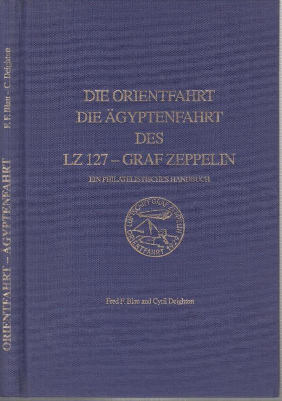 Die Orientfahrt / Die Ägyptenfahrt des LZ 127 - Graf Zeppelin. Ein ...