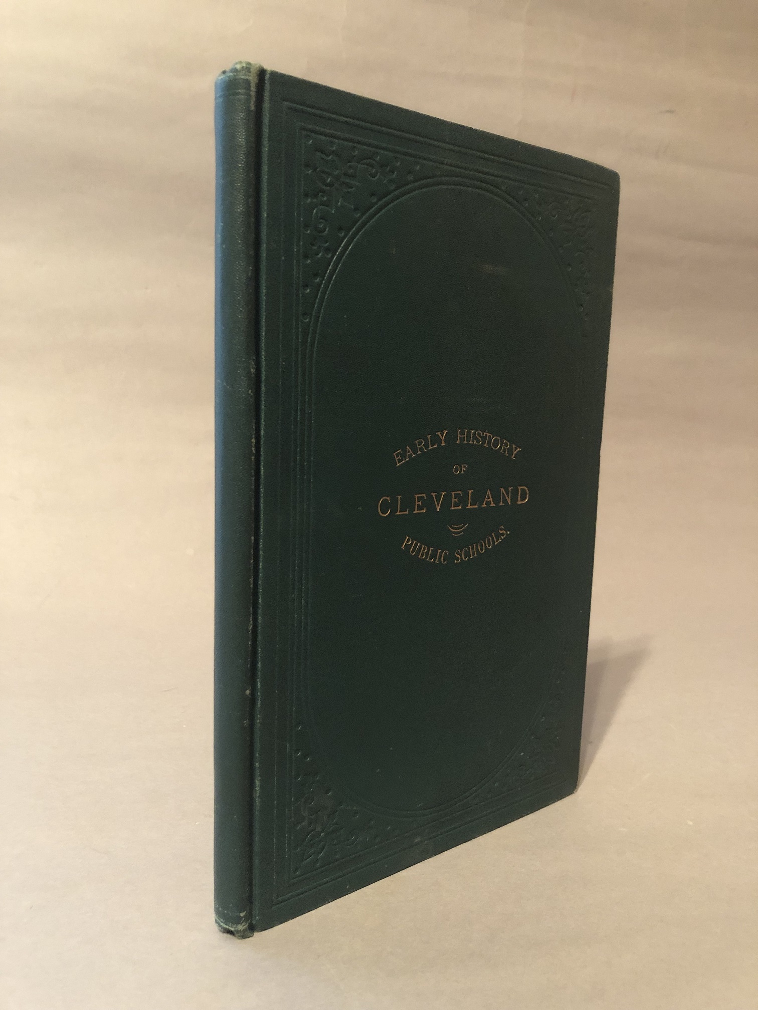 Early History of the Cleveland Public Schools by Freese, Andrew: Near ...