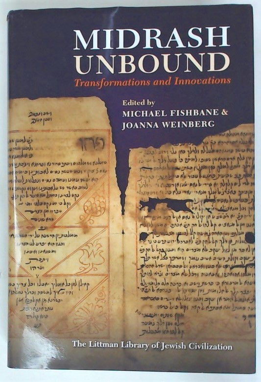 Midrash Unbound. Transformations and Innovations. by Fishbane, Michael ...