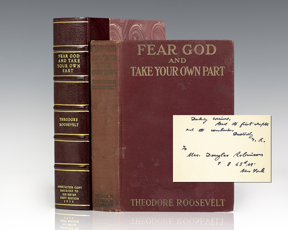Fear God and Take Your Own Part. by Roosevelt, Theodore: (1916) Signed ...