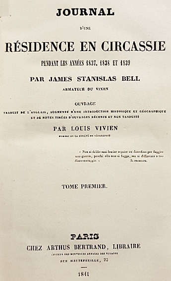 JOURNAL d'une résidence en CIRCASSIE pendant les années 1837, 1838 et ...