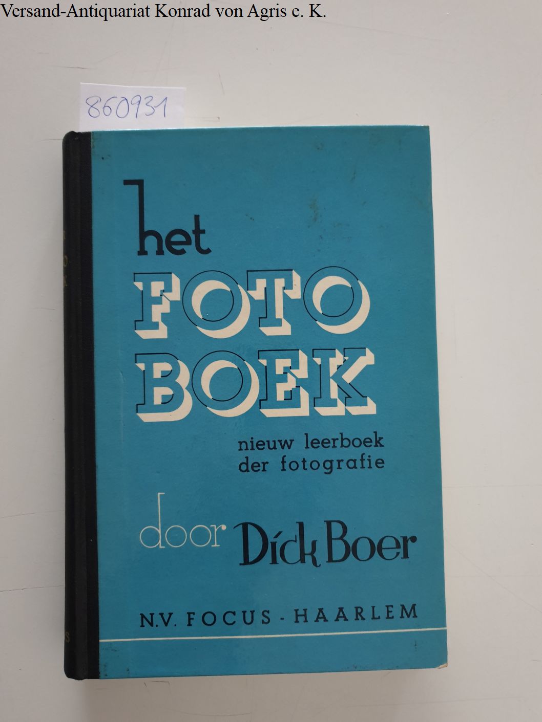 HET FOTOBOEK,NIEUW LEERBOEK DER FOTOGRAFIE by Boer, Dick:: Sehr gut 8 ... HET FOTOBOEK,NIEUW LEERBOEK DER FOTOGRAFIE by Boer, Dick:: Sehr gut 8 ...