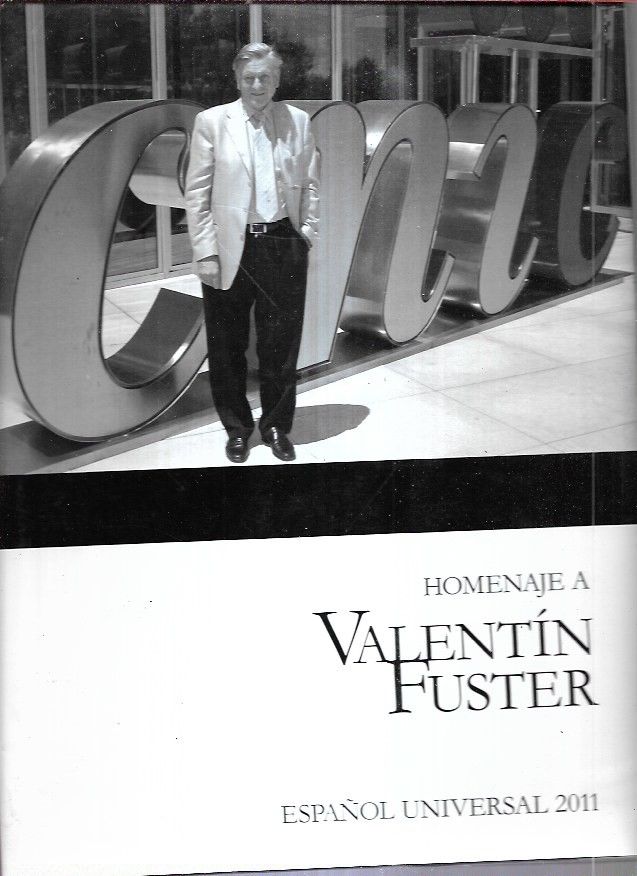 HOMENAJE A VALENTIN FUSTER. ESPAÑOL UNIVERSAL 2011 de VARIOS: BUEN ...