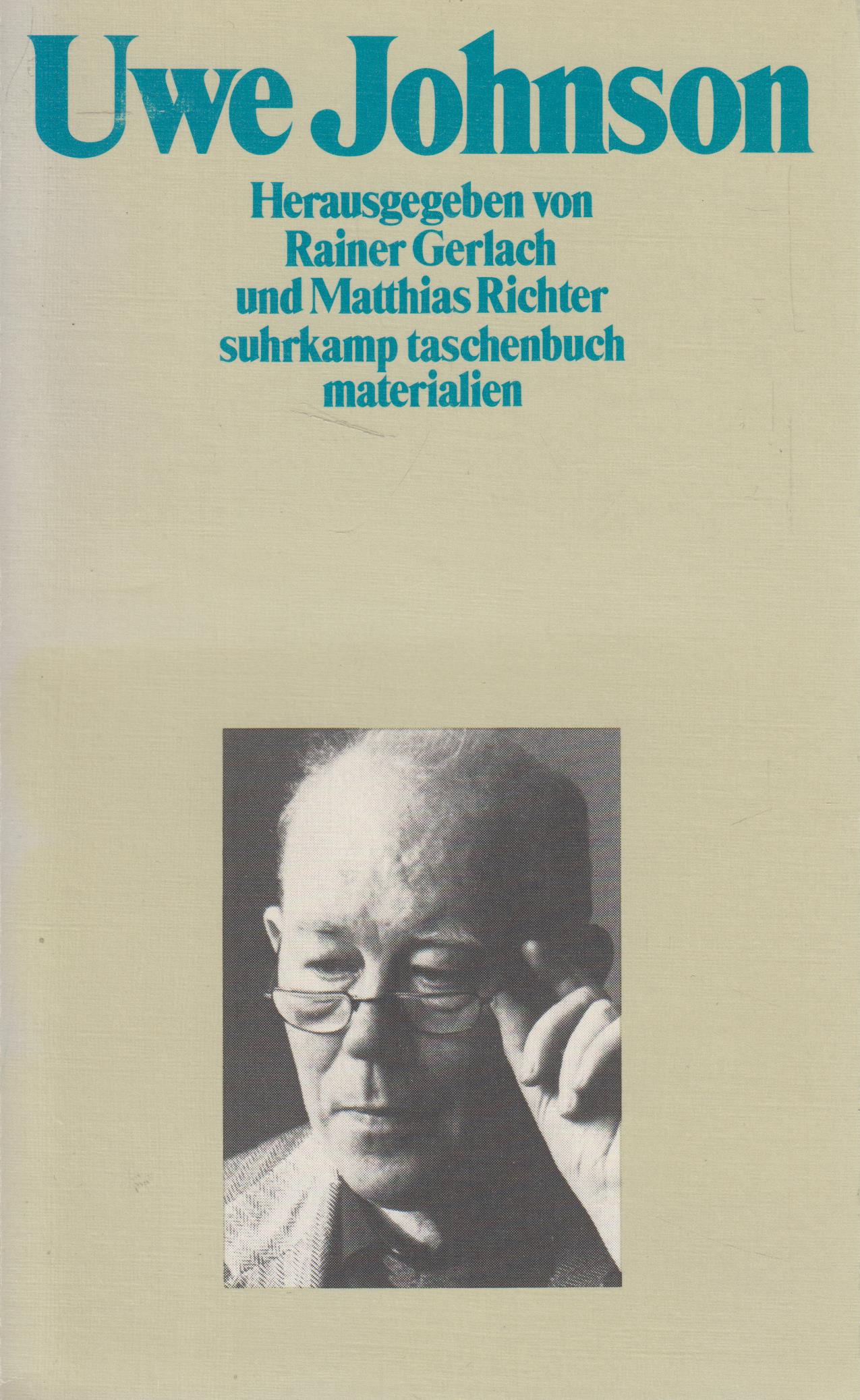 Uwe Johnson by Gerlach, Rainer und Matthias Richter: Gut (1984) 1 ...