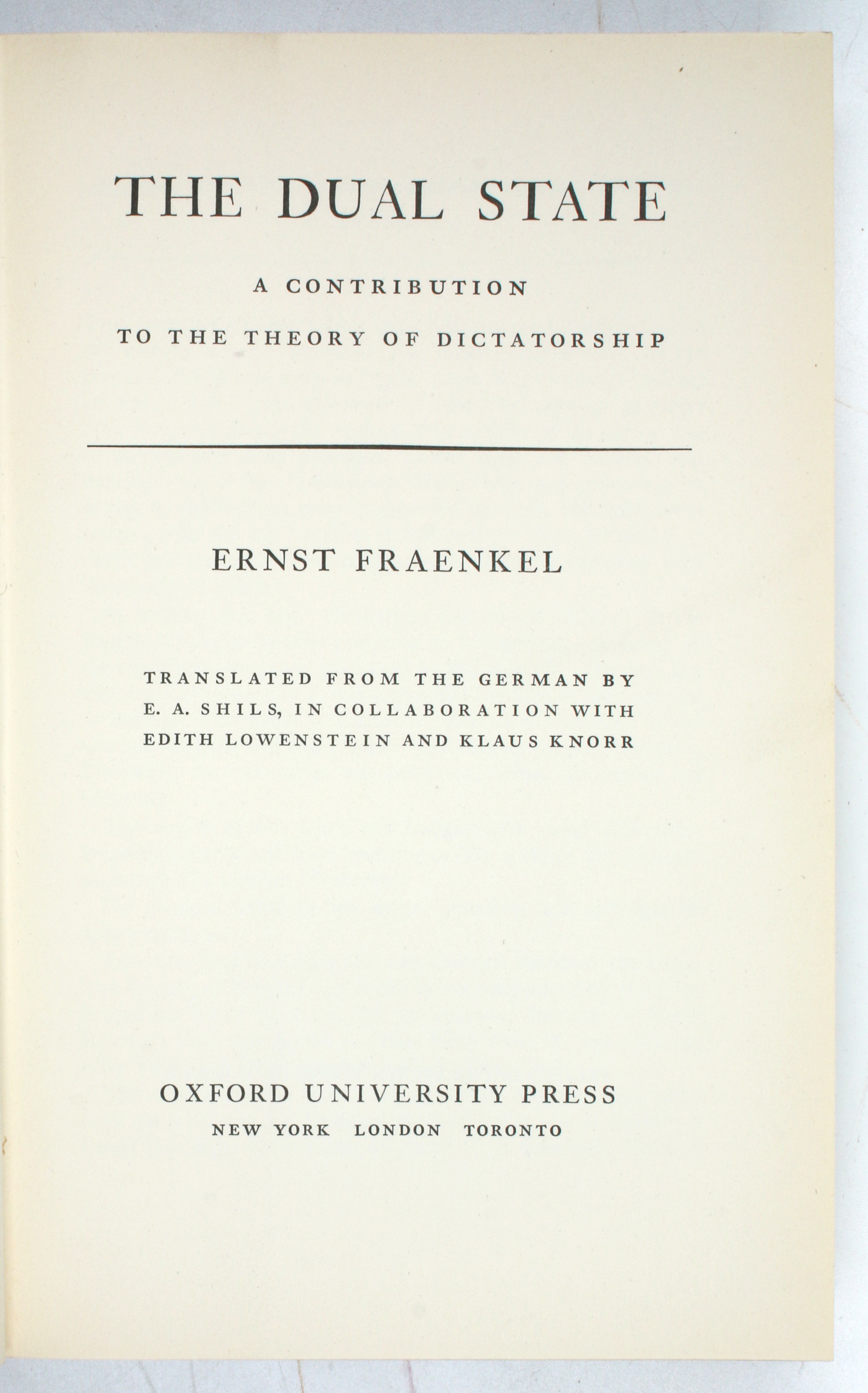 The Dual State. A Contribution to the Theory of Dictatorship. by ...
