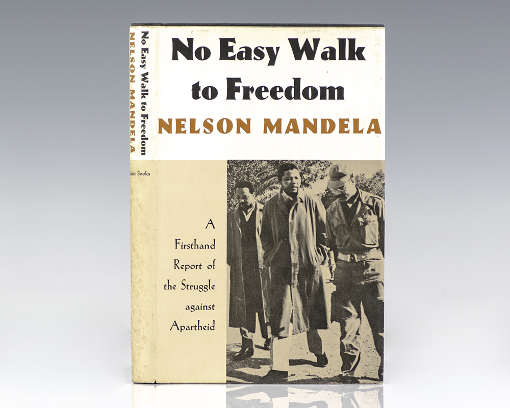 No Easy Walk To Freedom: Articles, Speeches, and Trial Addresses. by ...