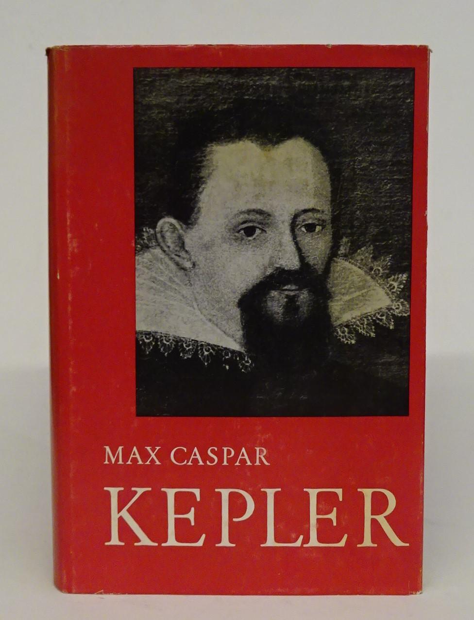 Johannes Kepler. by Caspar, Max: (1958) 3. Aufl. | Der Buchfreund