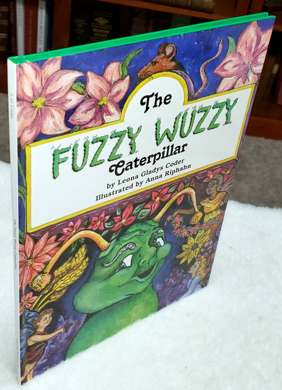 The Fuzzy Wuzzy Caterpillar by Coder, Leona Gladys: Near Fine Hardcover ...