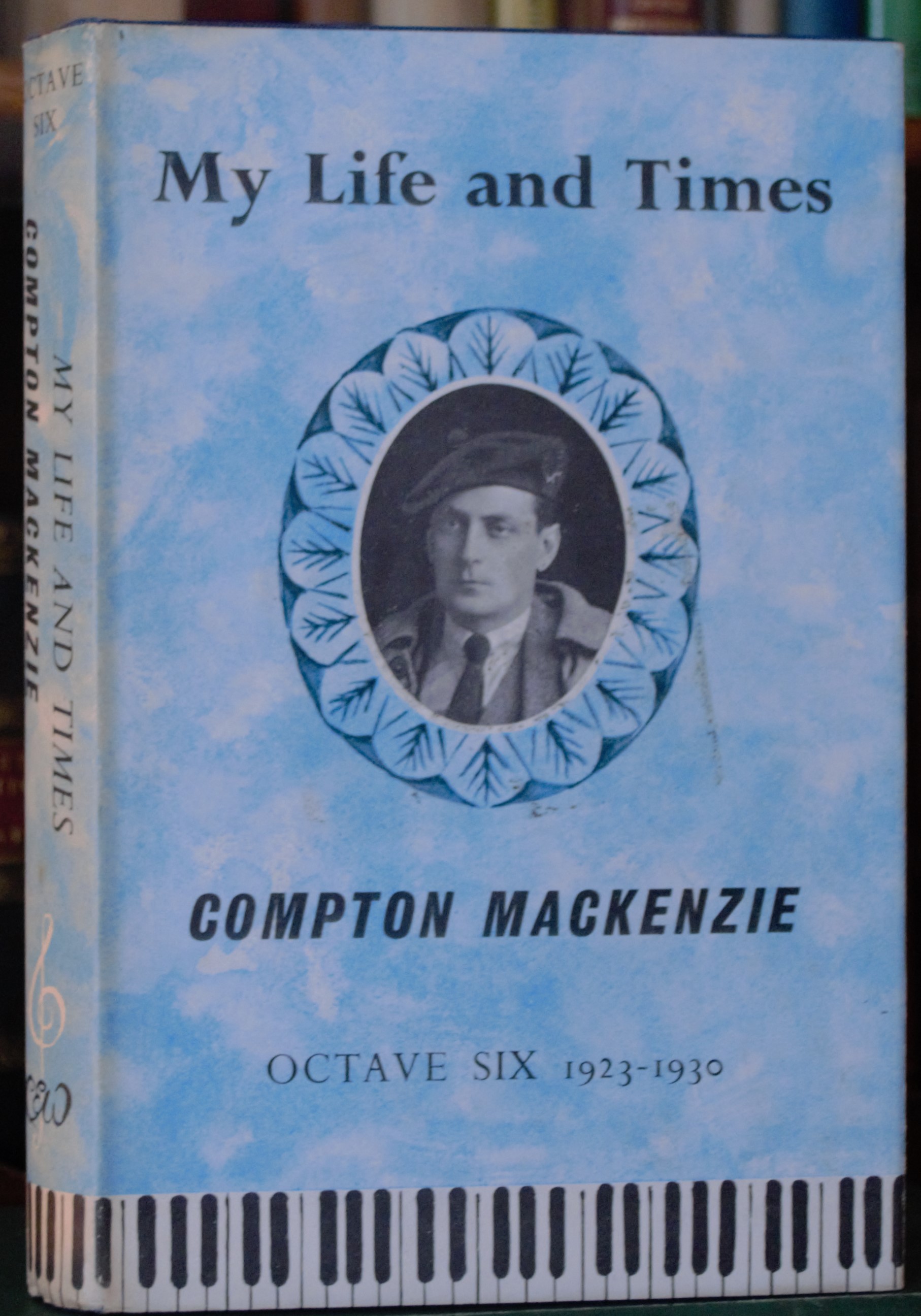 My Life and Times, Octave six 1923-1930 by Mackenzie,Compton: Very Good ...