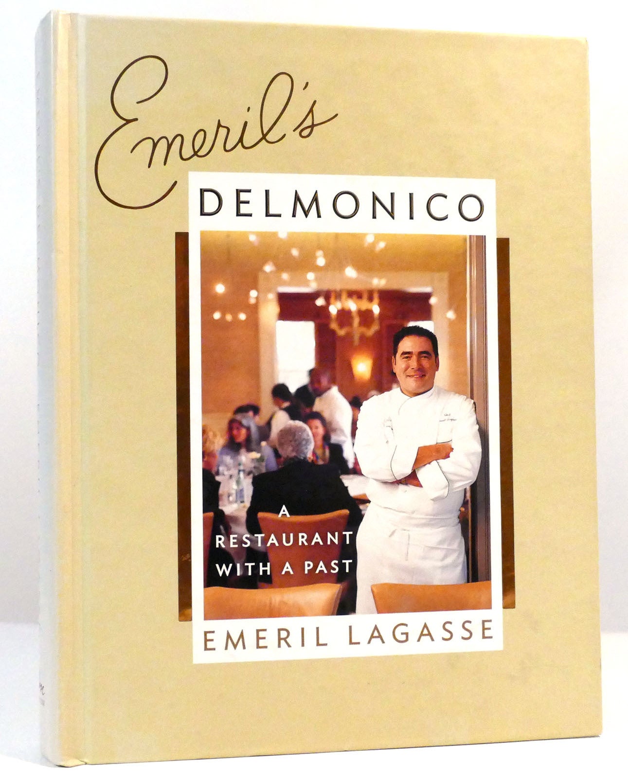 EMERIL'S DELMONICO A Restaurant with a Past by Emeril Lagasse ...