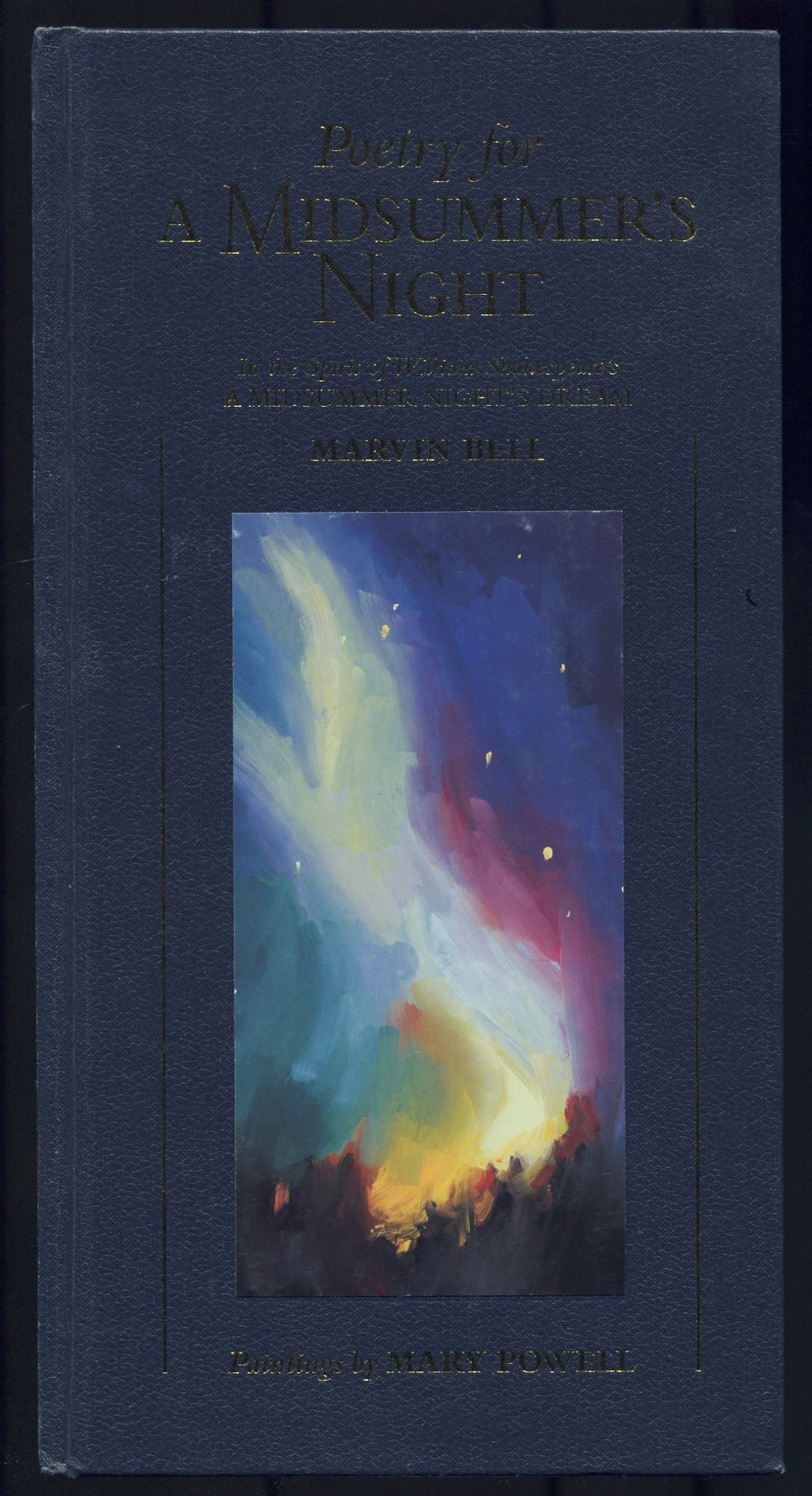 Poetry for A Midsummer's Night by BELL, Marvin: Fine Hardcover (1998 ...