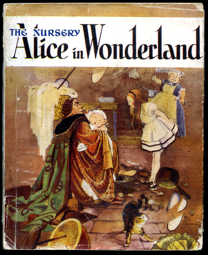 The Nursery Alice in Wonderland | Retold for the Nursery | The Pictures ... The Nursery Alice in Wonderland | Retold for the Nursery | The Pictures ...