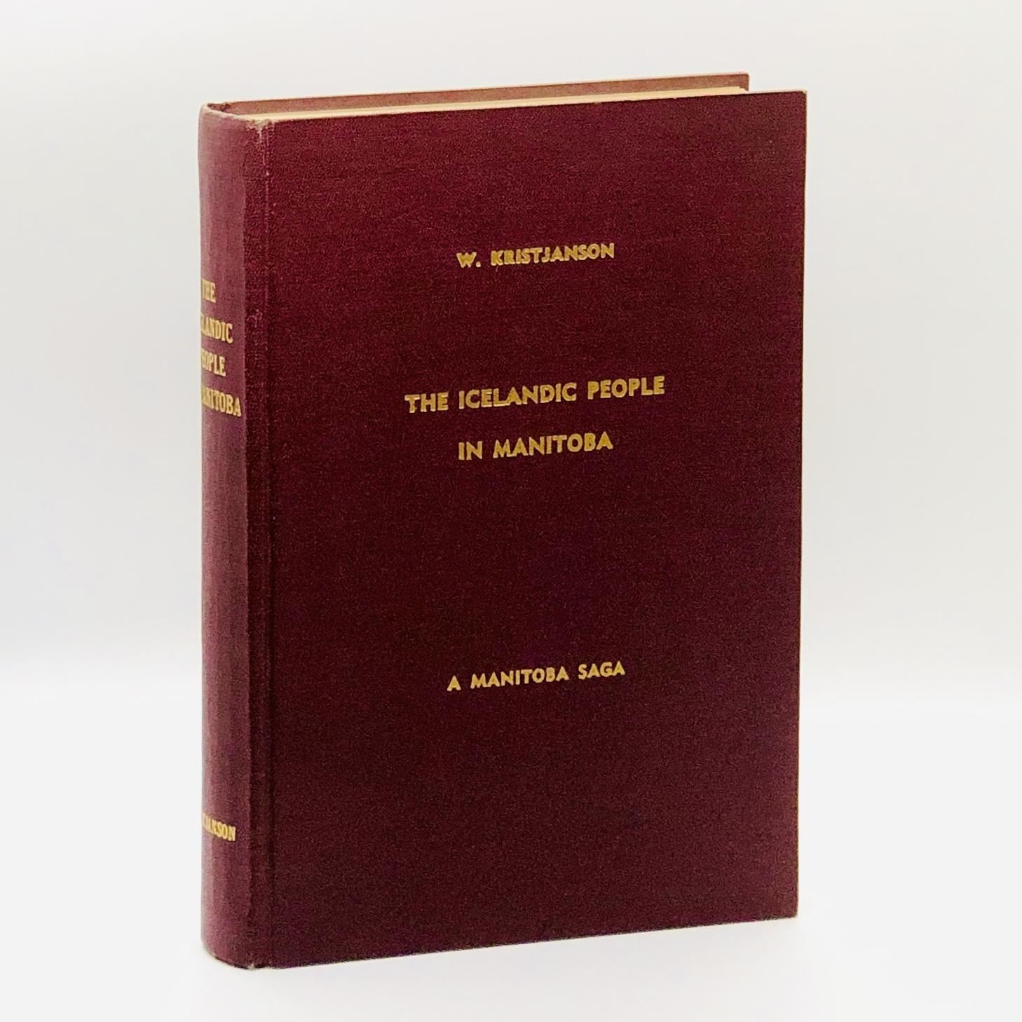 The Icelandic People in Manitoba: A Manitoba Saga by Kristjanson ...