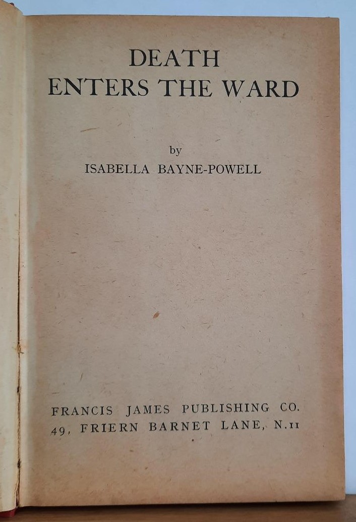 Death Enters The Ward by Isabella Bayne-Powell: Good Hardcover (1947 ...