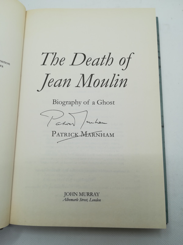 The Death of Jean Moulin, Biography of a Ghost by Patrick Marnham: Fine ...