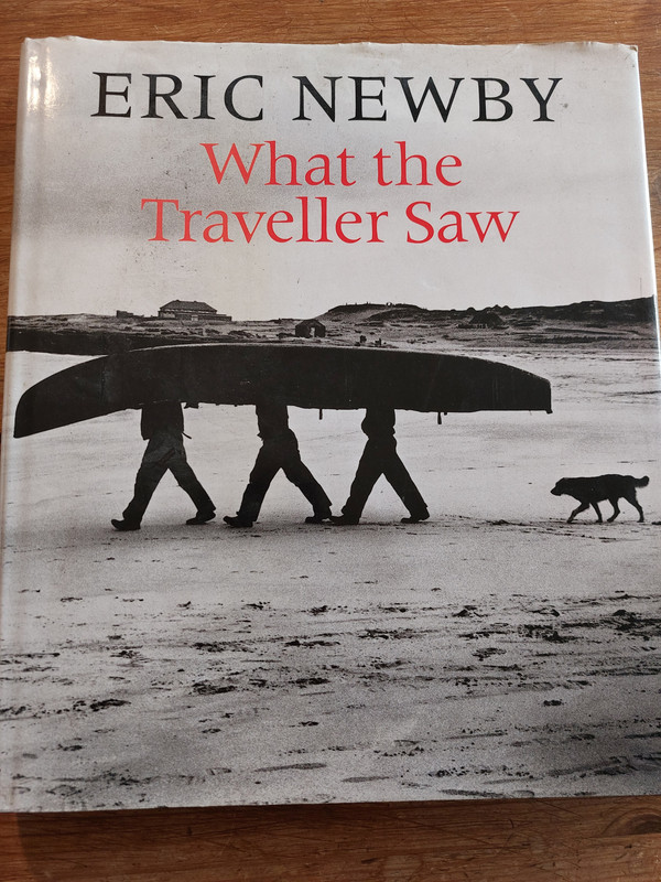 What the Traveller Saw *Signed* by Eric Newby: Fine Hardcover (1989 ...