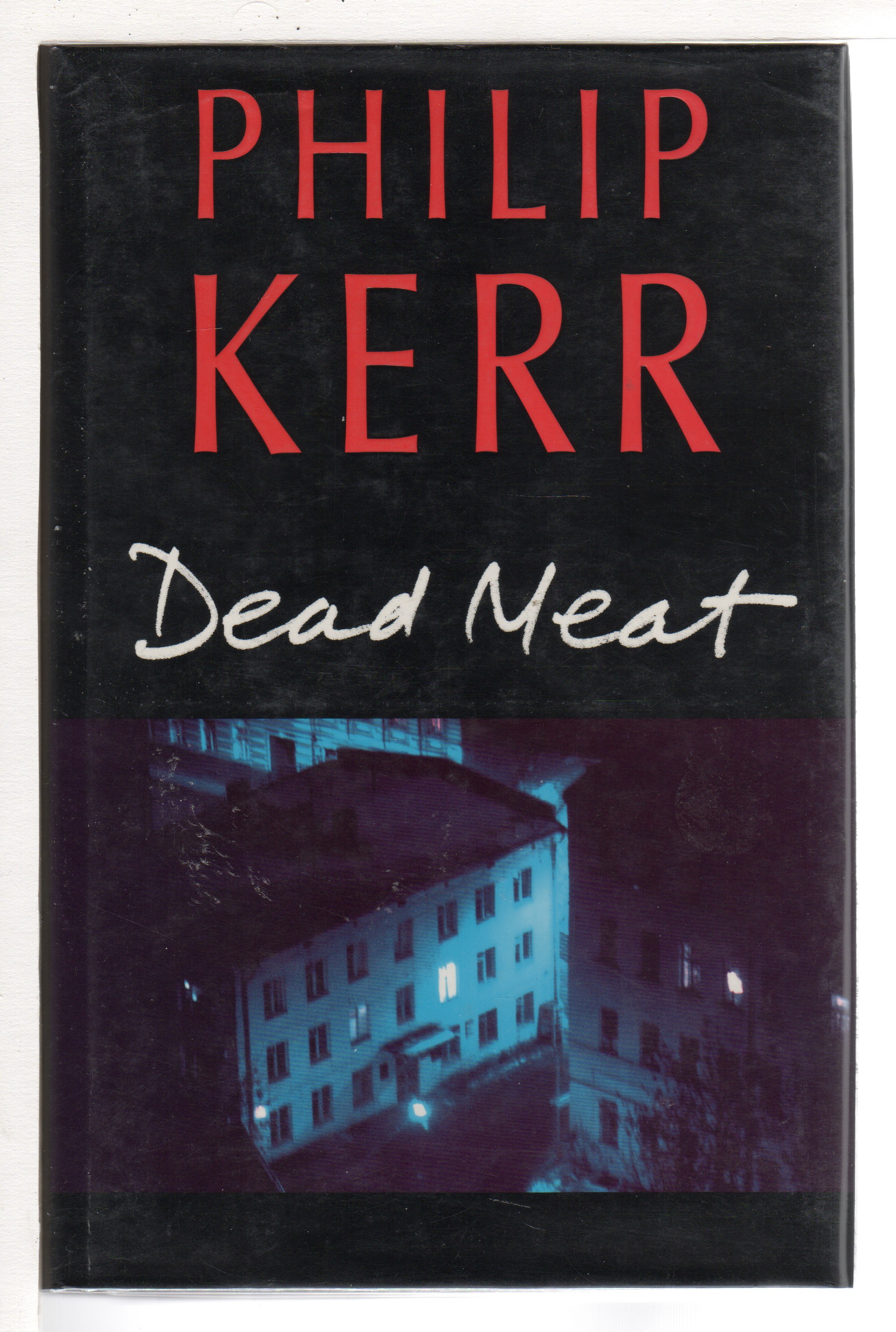 DEAD MEAT. by Kerr, Philip.: FINE (1993) | Bookfever, IOBA (Volk & Iiams)