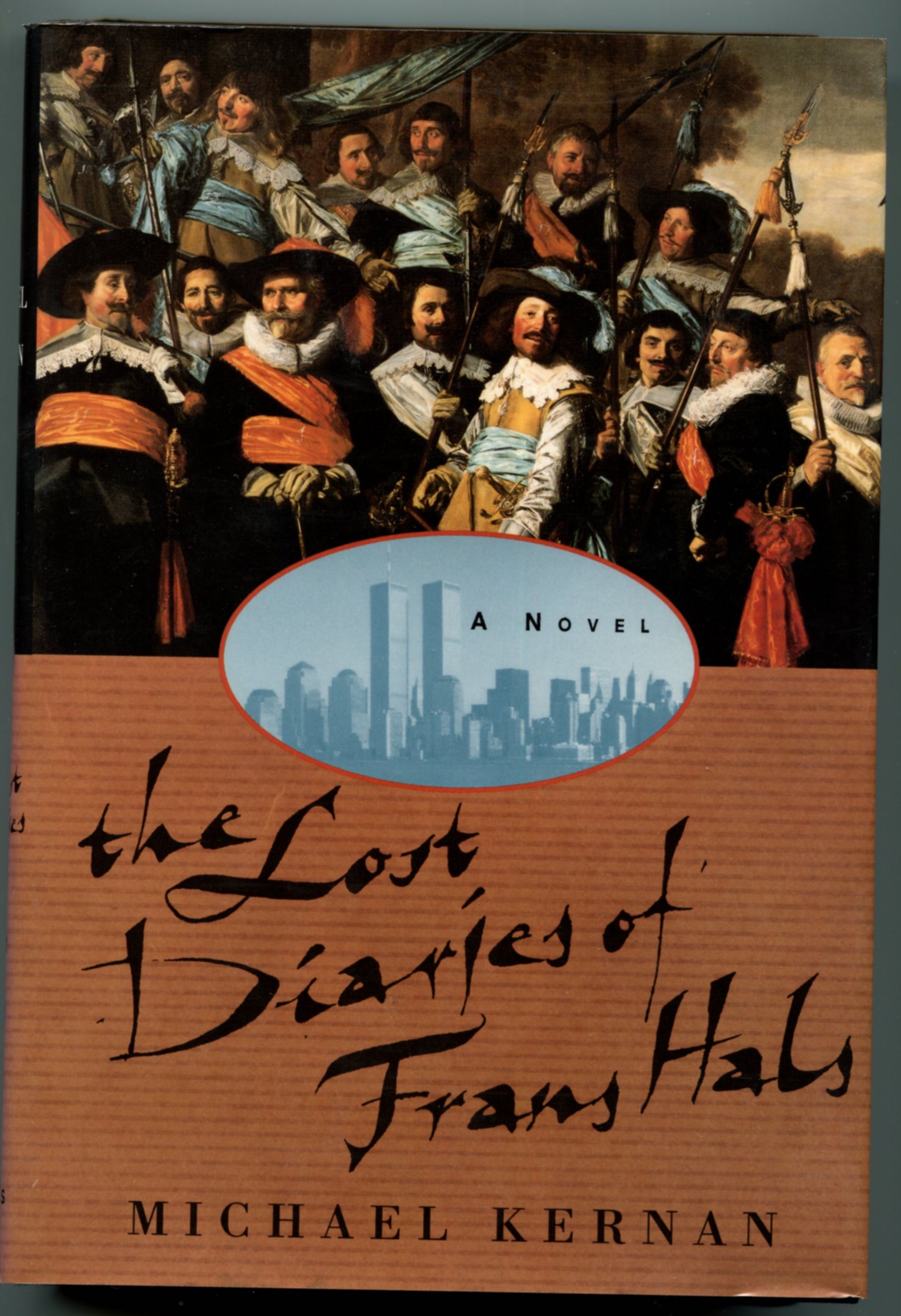 The Lost Diaries of Frans Hals: A Novel by Kernan, Michael: As New ...