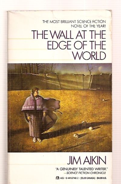 THE WALL AT THE EDGE OF THE WORLD by Aikin, Jim [cover art by John Jude ...