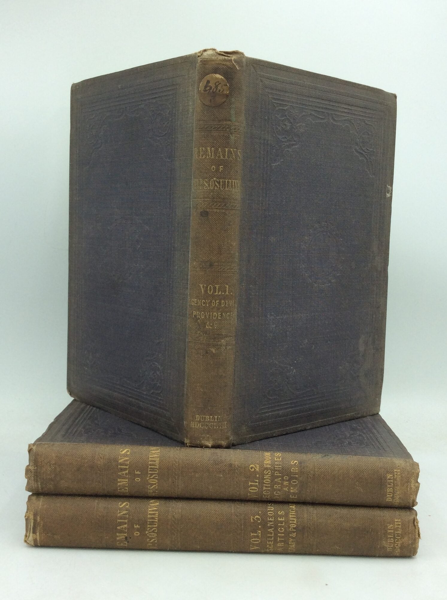 REMAINS OF REV. SAMUEL O'SULLIVAN, D.D., Volumes I-III by Revs. J.C ...