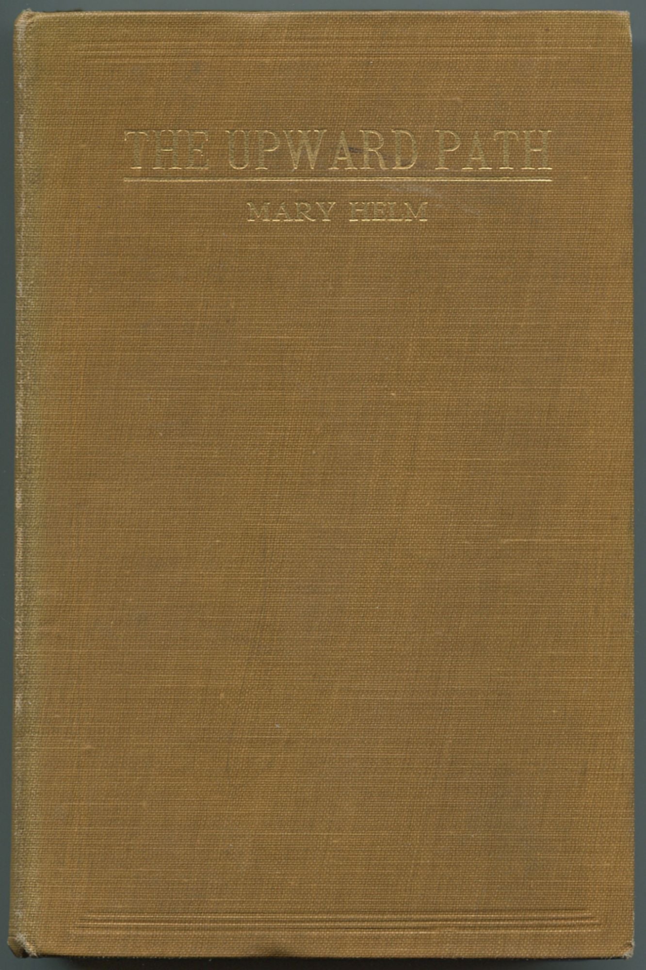 The Upward Path: The Evolution of a Race by HELM, Mary. (Paul Laurence ...