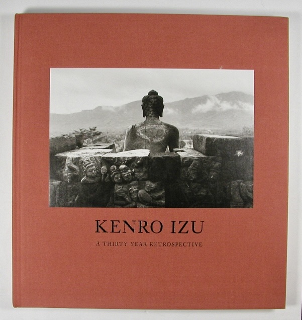 KENRO IZU. A Thirty Year Retrospective by Izu, Kenro. Introduction by ...