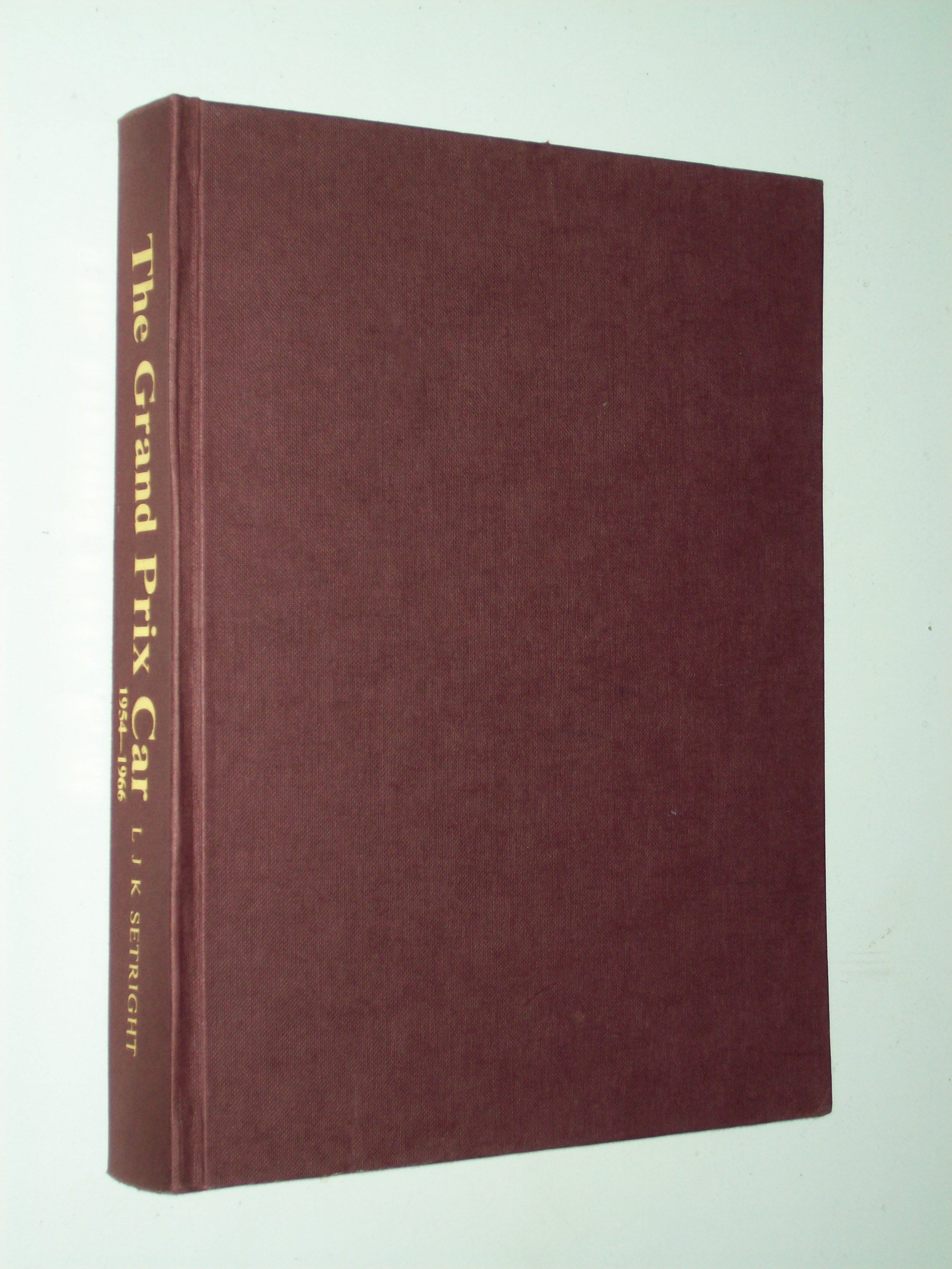 The Grand Prix Car 1954-1966 by L. J. K. Setright: Very Good Hardcover ...