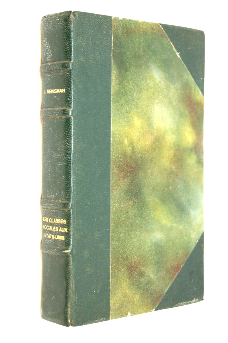 Les classes sociales aux Etats-Unis / par Leonard Reissman ; trad ...