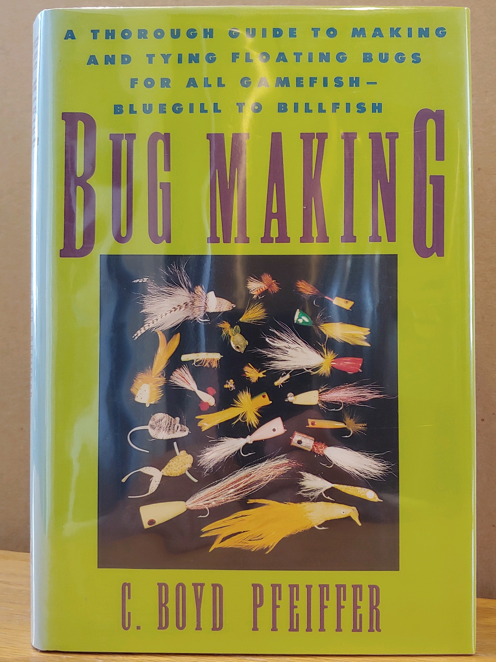 Bug Making: A Thorough Guide to Making and Tying Floating Bugs for All ...