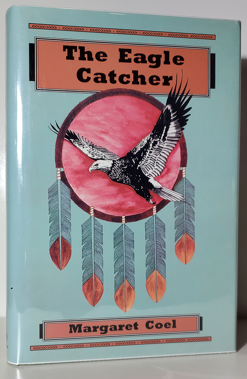 The Eagle Catcher by Coel, Margaret: Hardcover (1995) First Edition ...