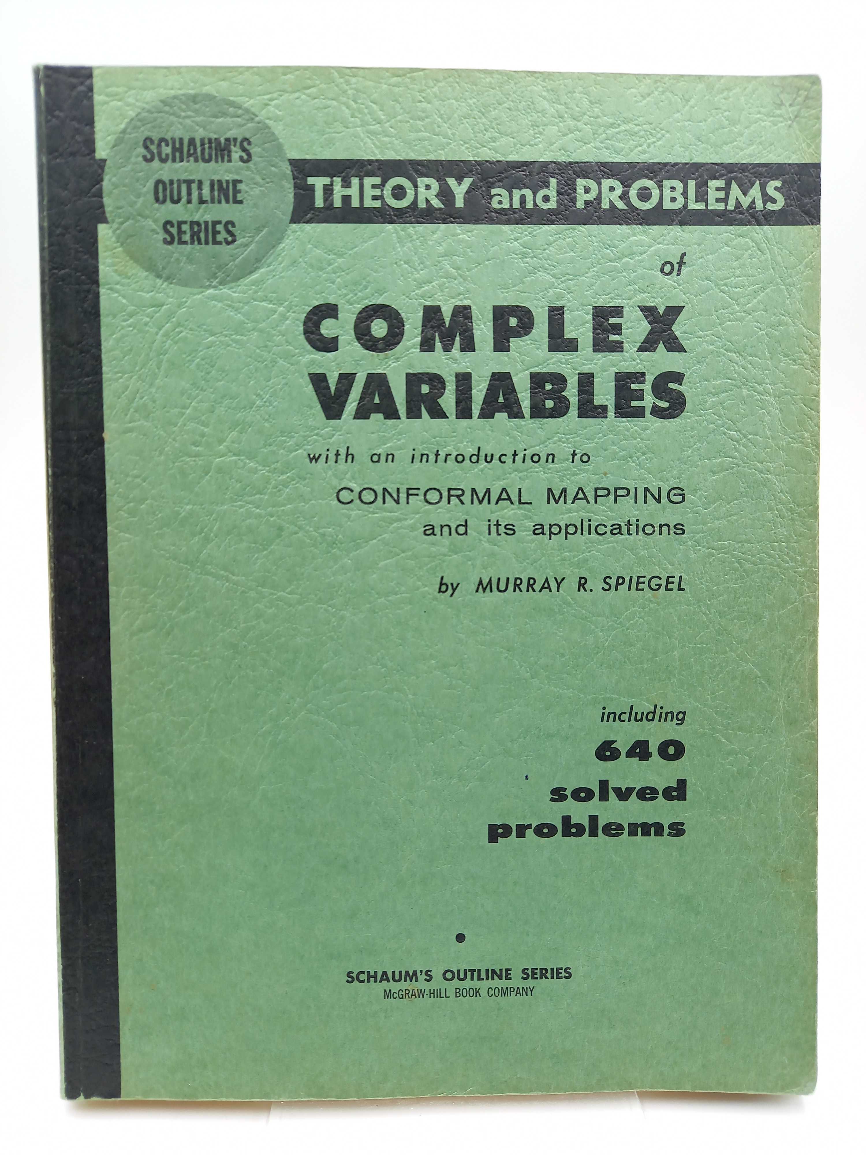Theory And Problems Of Complex Variables With An Introduction To Conformal Mapping And Its