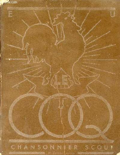 Le coq chansonnier scout des éclaireurs unionistes de France - 4e ...