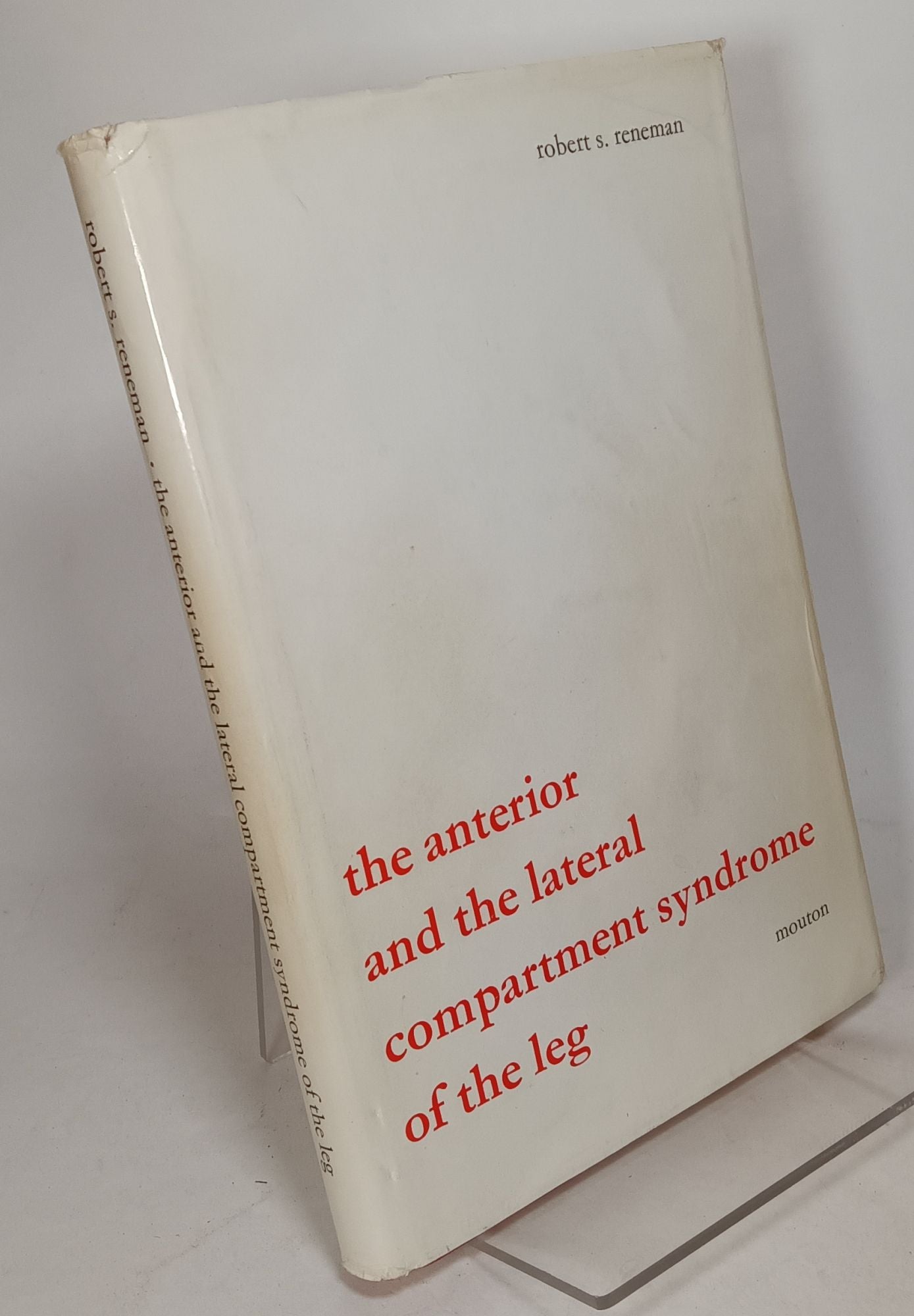 The Anterior and the Lateral Compartment Syndrome of the Leg by RENEMAN ...