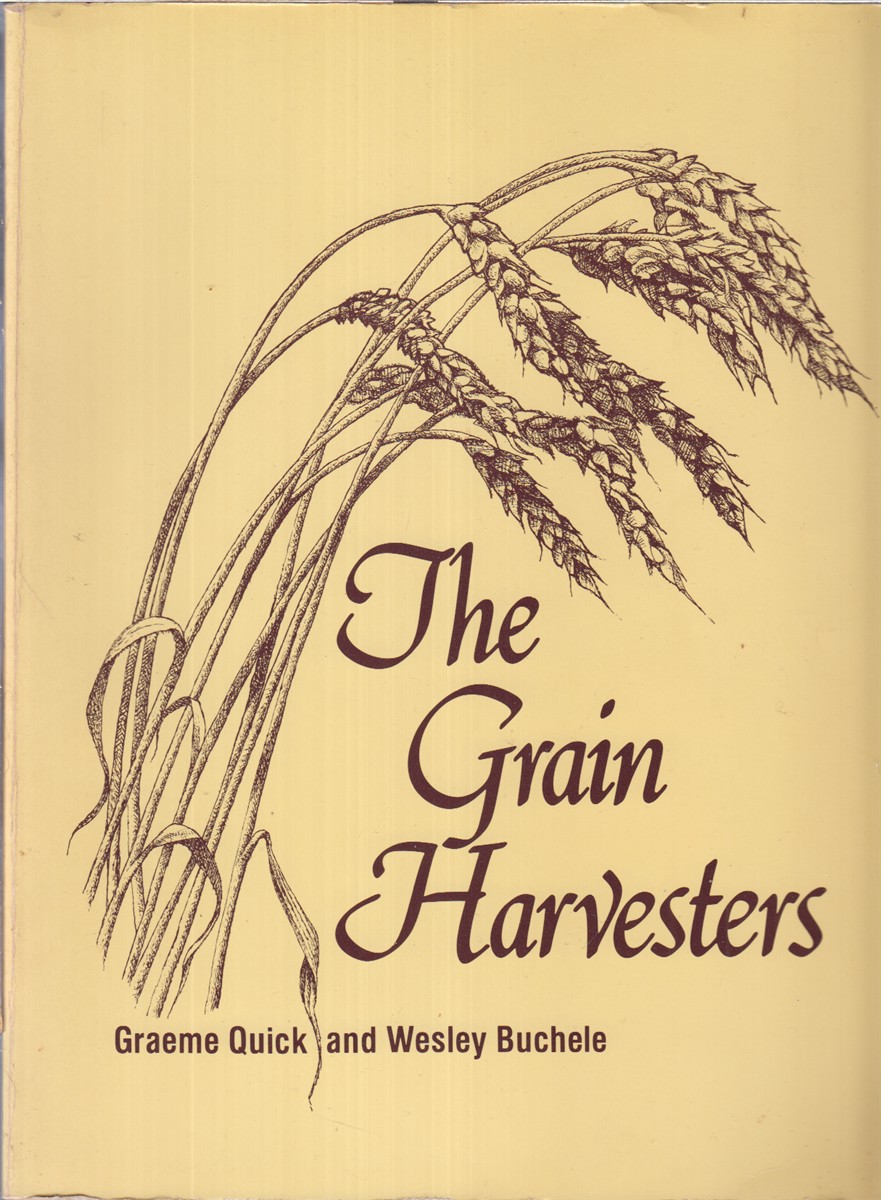 The Grain Harvesters by Quick, Graeme; Buchele, Wesley: Very Good ...