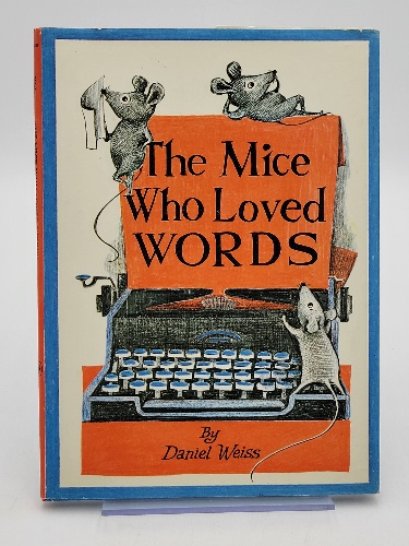 The Mice Who Loved Words. von Weiss, Daniel.: Near Fine Pictorial ...