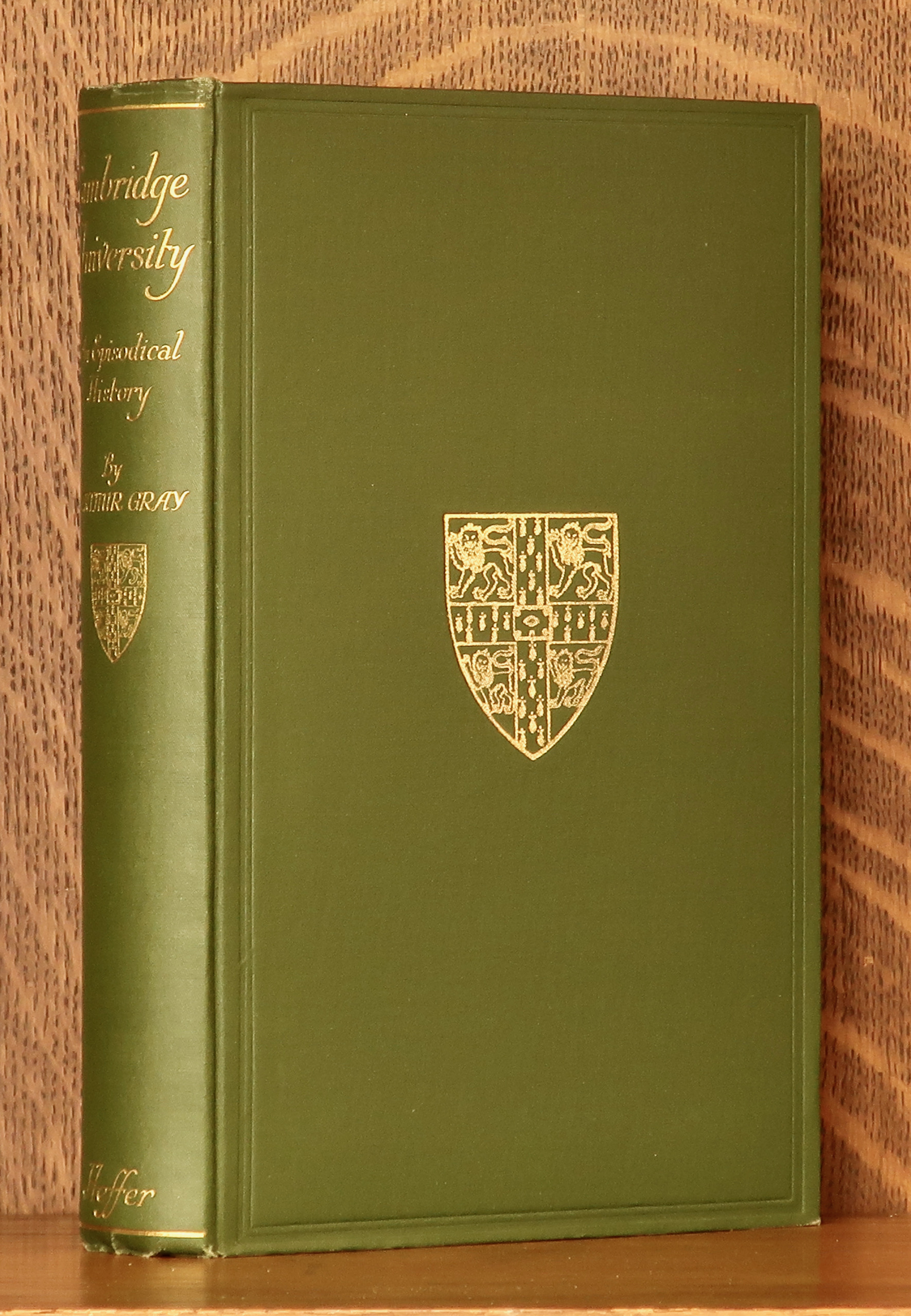 CAMBRIDGE UNIVERSITY - AN EPISODICAL HISTORY by Arthur Gray: Very good ...