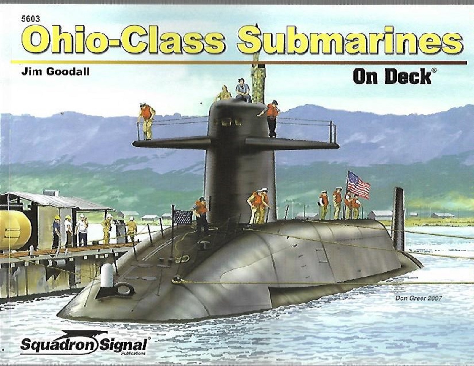 Ohio-Class Submarine - On Deck No. 3 by Goodall, Jim: VG Soft cover ...