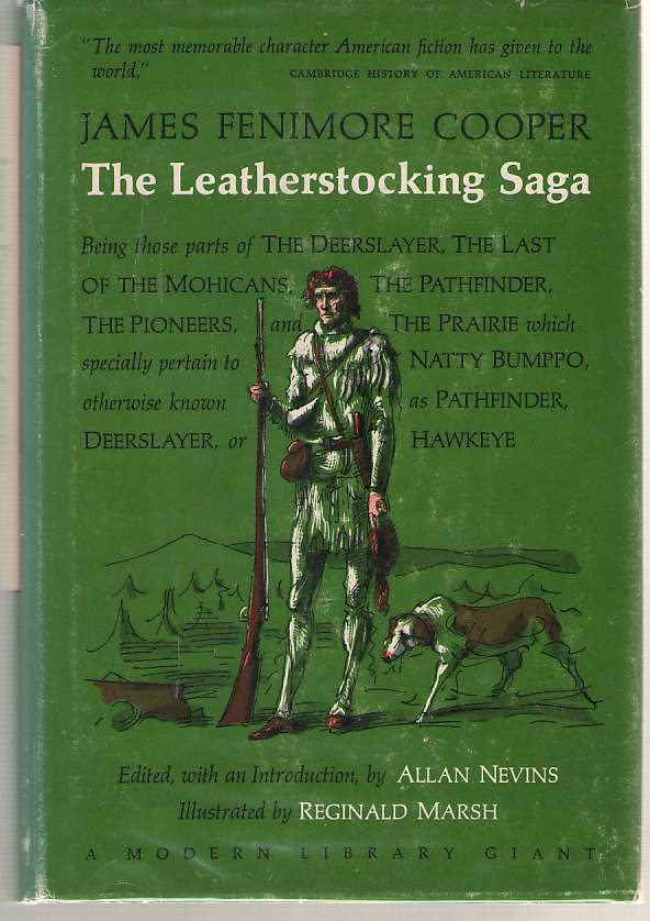 The Leatherstocking Saga Being Those parts of the Deerslayer, the Last ...