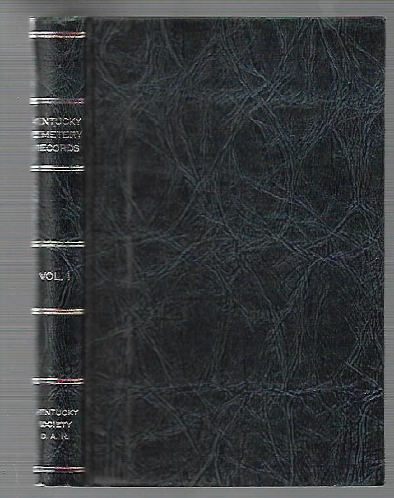 Kentucky Cemetery Records Vol. 1 by Kentucky Records Research Committee ...