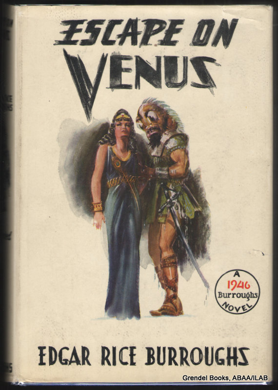 Escape on Venus. by BURROUGHS, Edgar Rice.: Very Good Hardcover (1946 ...