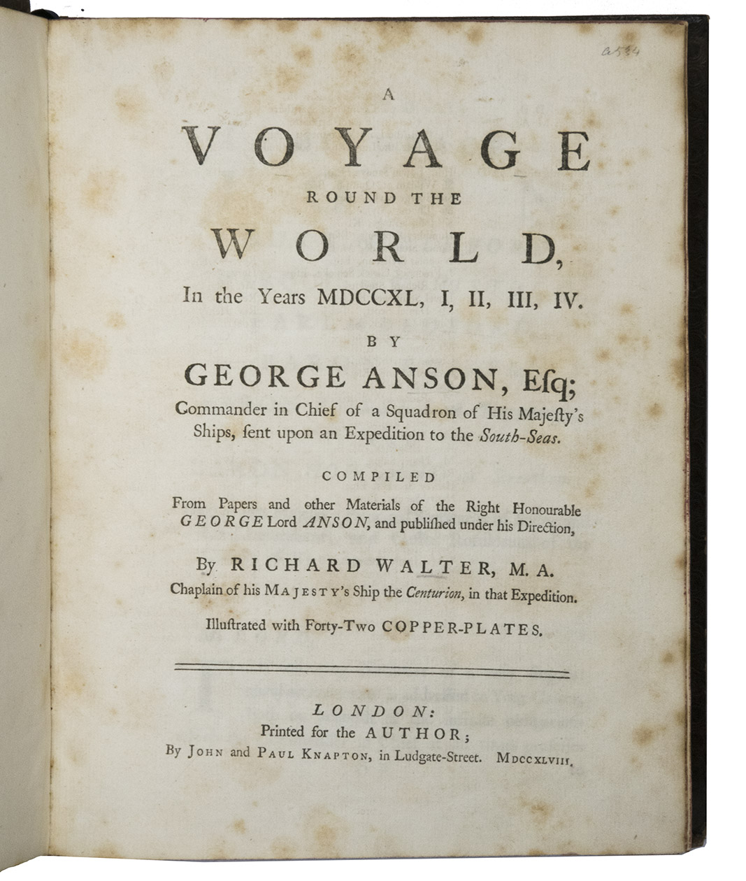 A voyage round the world, in the years MDCCXL, I, II, III, IV.London ...