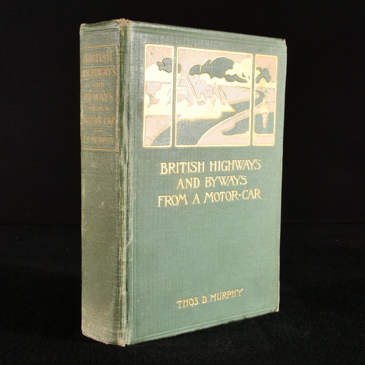 British Highways and Byways from a Motor Car by Thomas D. Murphy: Good ...