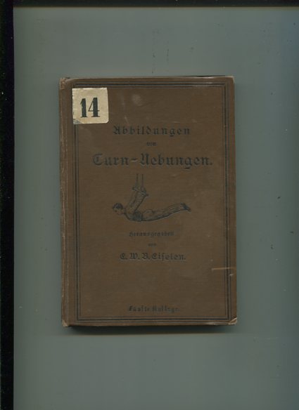 Abbildungen von Turn-Uebungen, besorgt von Dr, Karl Waffmannsdorff. by ...