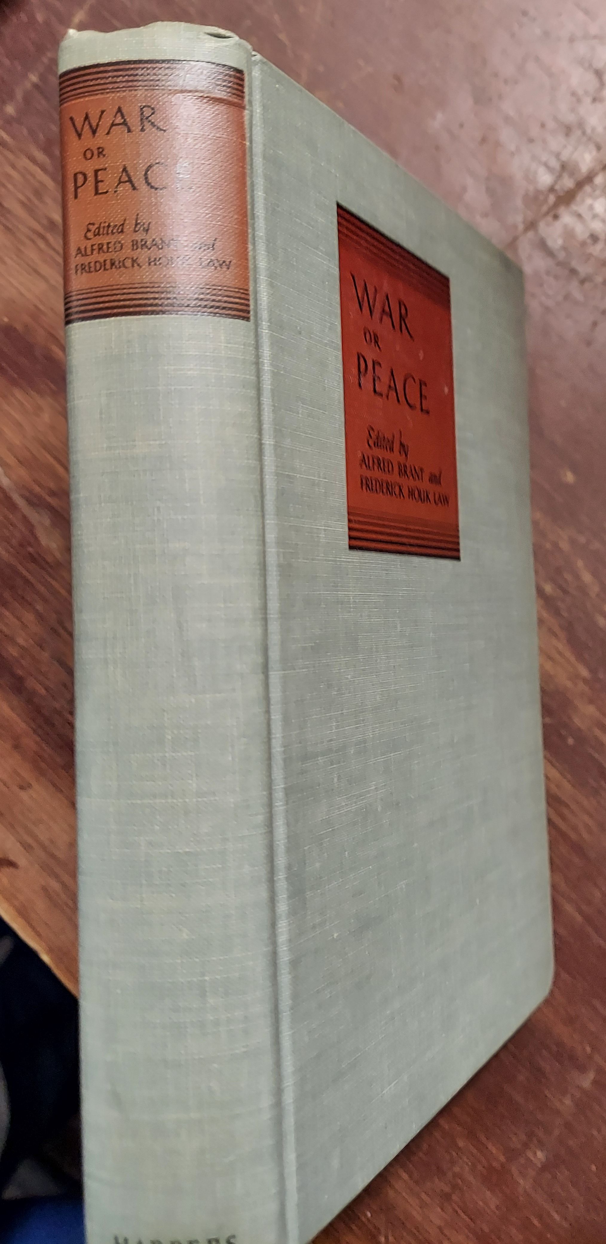 War or Peace by Brant, Alfred; Law, Frederick Houk: Very Good Hardcover ...