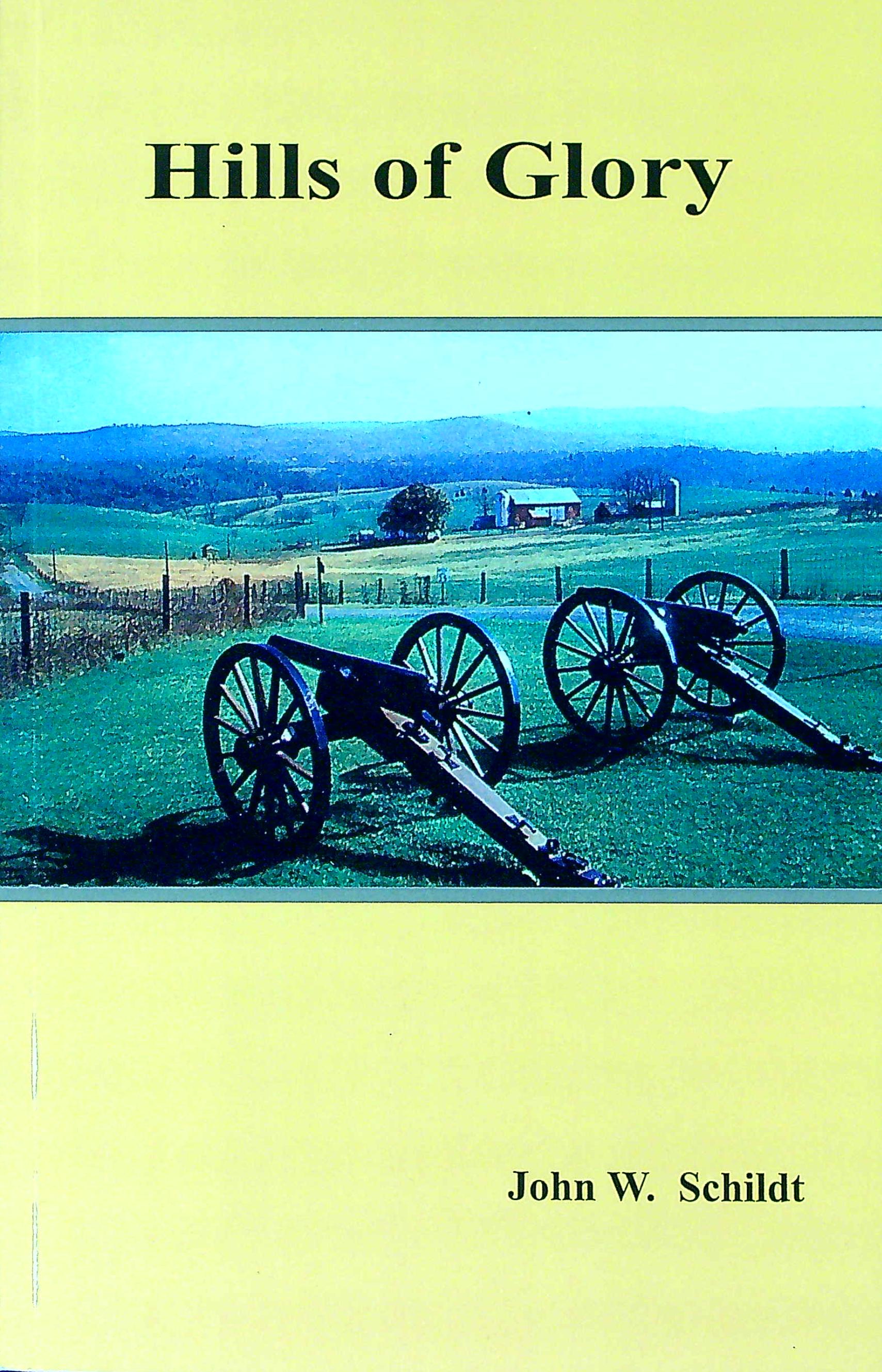 Hills of Glory by John W. Schildt: As New | Wonder Book