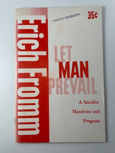 Let Man Prevail: A Socialist Manifesto and Program by Fromm, Erich ...