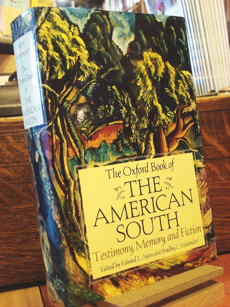 The Oxford Book of the American South by Mittendorf, Bradley C. & Edward L. Ayers: Very Good ...